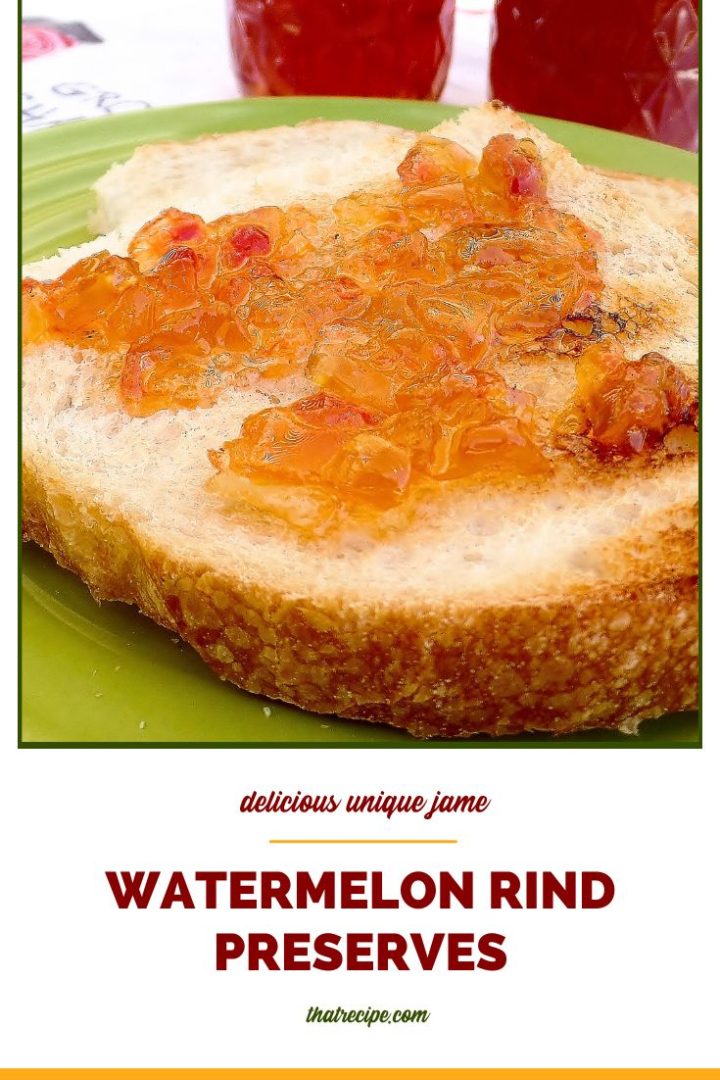 Watermelon Rind Preserves - Watermelon Jam