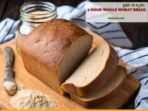 Gifts in a Jar: One Hour Whole Wheat Bread Mix