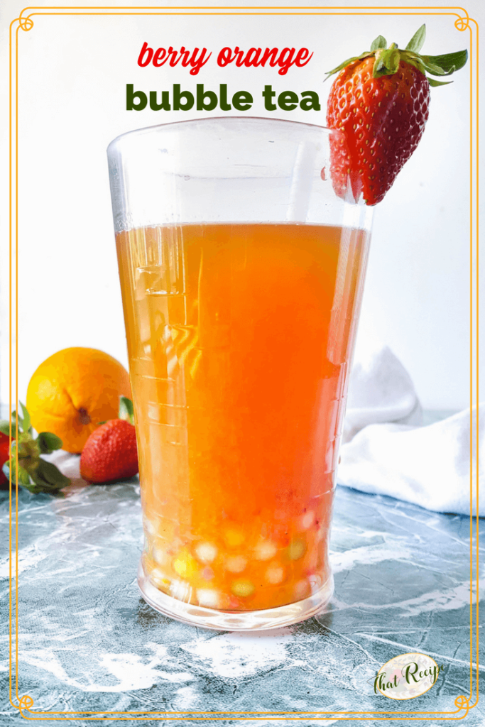 Make Your Own Boba: Honeyed Berry Orange Bubble Tea