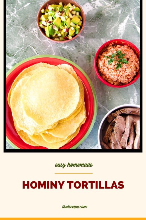 Homemade Hominy Tortillas: Moist and Flavorful Corn Tortillas