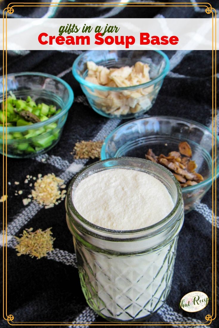 Gifts in a Jar: Cream Soup Base Mix