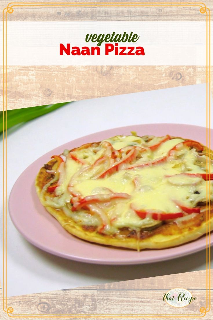 Vegetable Naan Pizza Makes a Quick and Easy Meal