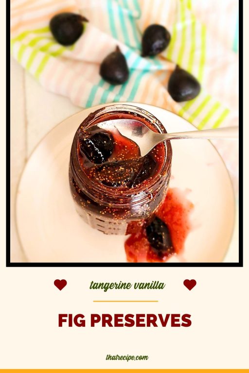 Tangerine Vanilla Fig Preserves