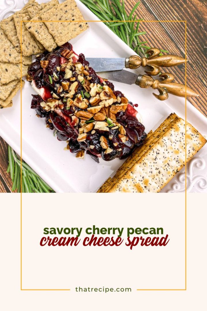 Savory Cherry Pecan Cream Cheese Spread