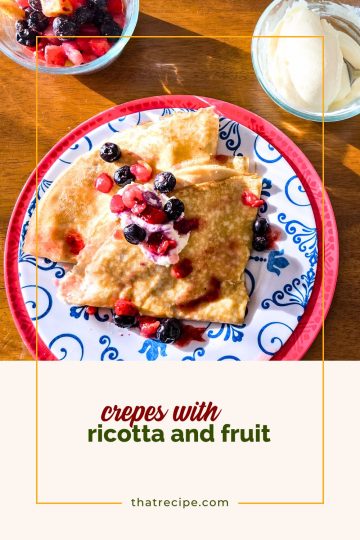 Colorful Ricotta Crepes: Easy Red, White and Blue Recipe